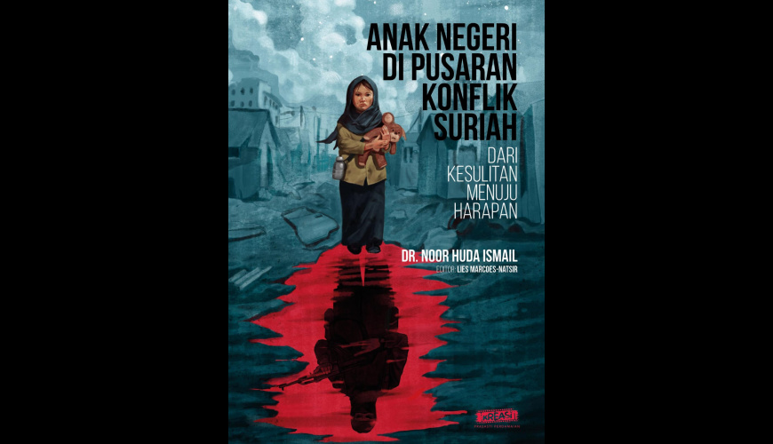 Coming Soon: Buku “Anak Negeri Di Pusaran Konflik Suriah” - Ruangobrol.id